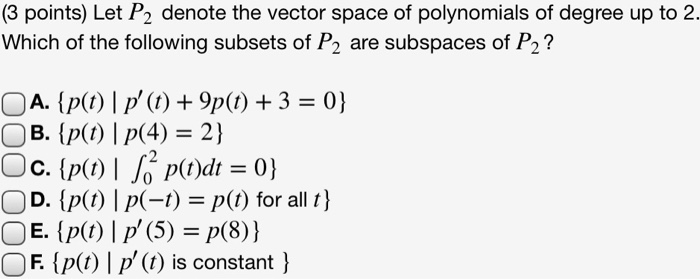 Solved (3 points) Let P2 denote the vector space of | Chegg.com