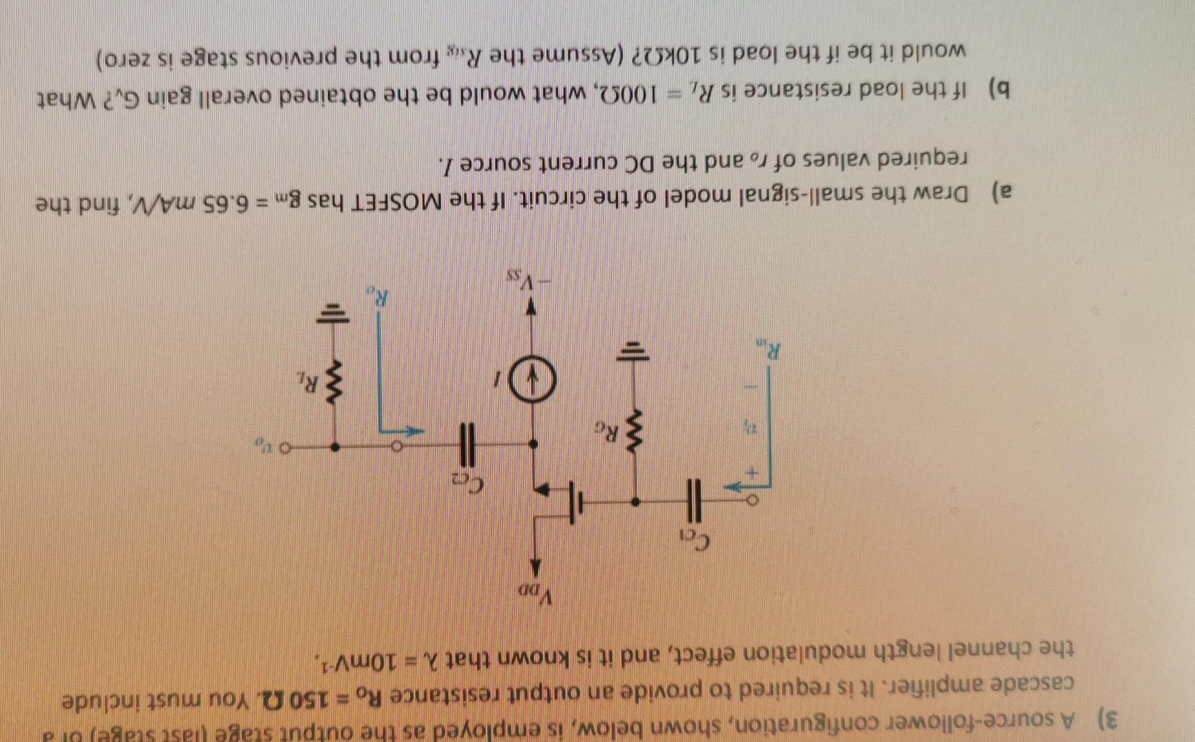 Solved 3) A source-follower configuration, shown below, is | Chegg.com