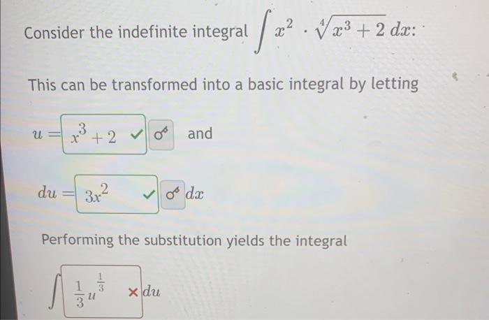 Solved Consider the indefinite integral ∫x2⋅4x3+2dx : This | Chegg.com