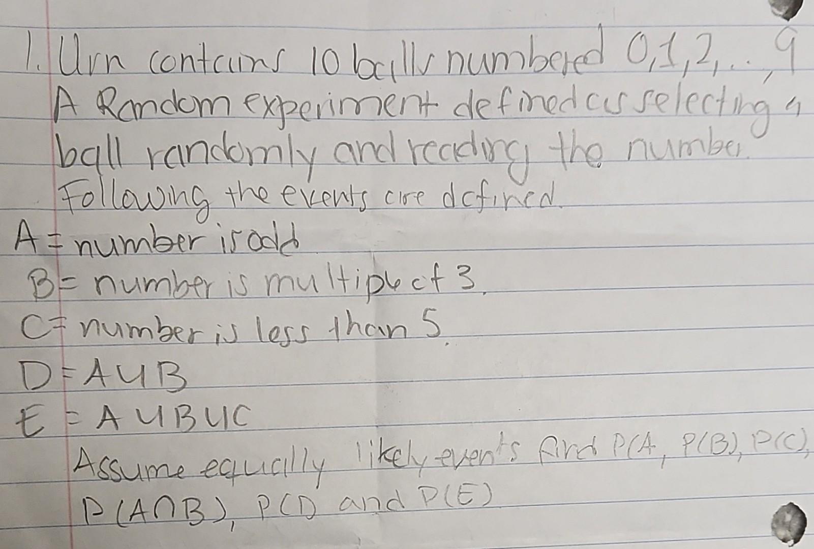 Solved 1. Urn contains 10 ba llls numbered 0,1,2,…,9 A | Chegg.com