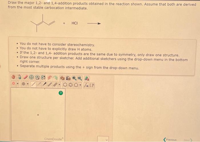 Solved Draw the major 1,2- and 1,4-addition products | Chegg.com