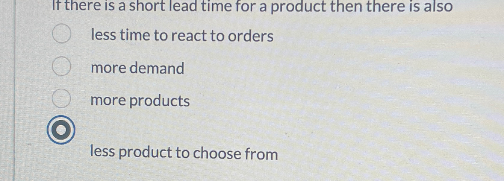 Solved It there is a short lead time for a product then | Chegg.com