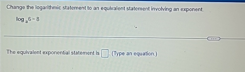 Solved Change the logarithmic statement to an equivalent | Chegg.com