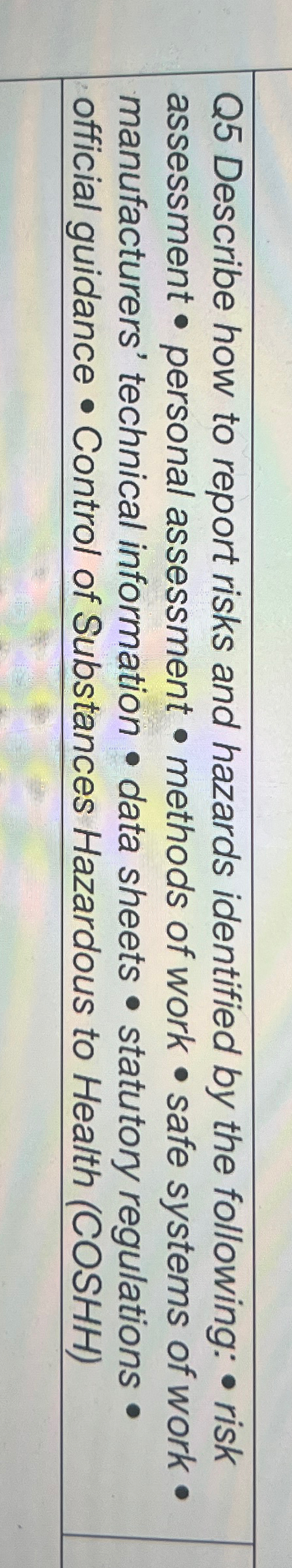 Solved Q5 ﻿Describe how to report risks and hazards | Chegg.com
