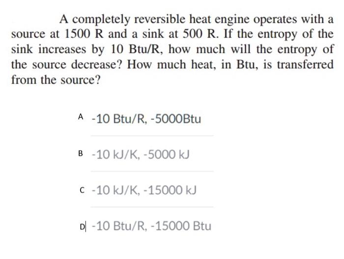 Solved A completely reversible heat engine operates with a | Chegg.com