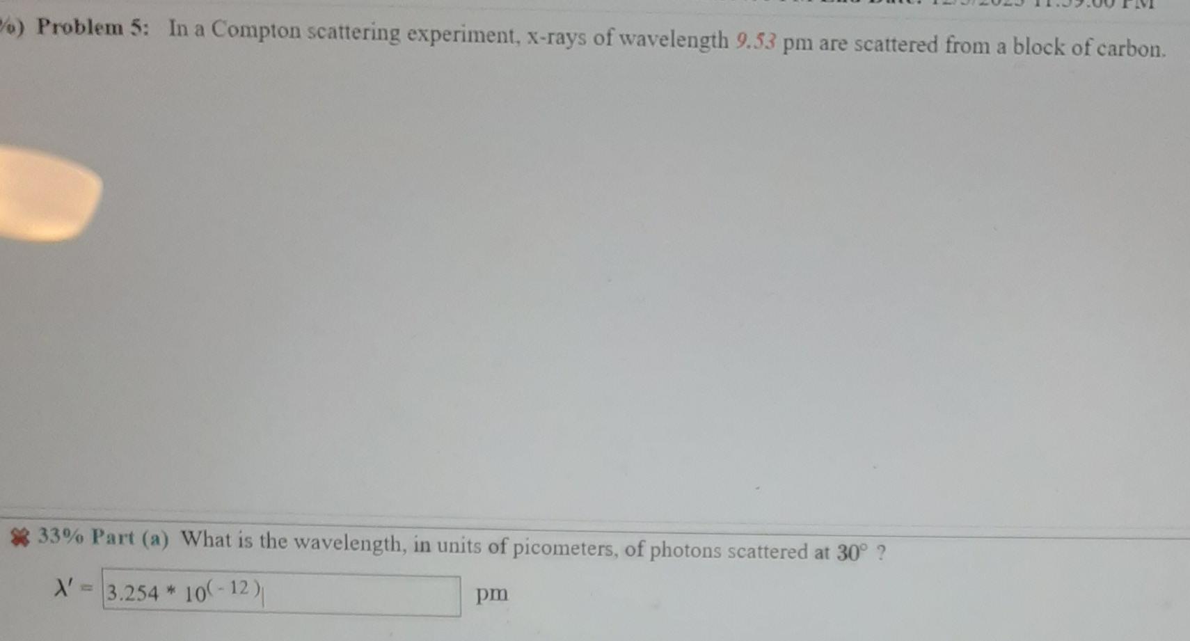 Solved Problem 5: In a Compton scattering experiment, x-rays | Chegg.com