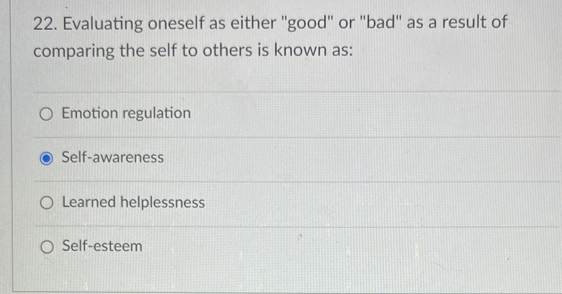 Solved Evaluating oneself as either "good" or "bad" as a | Chegg.com
