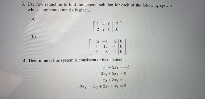 Solved 3. Use row reduction to find the general solution for | Chegg.com