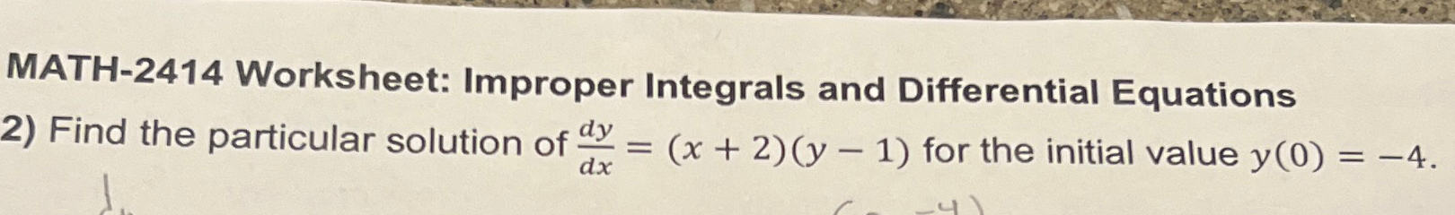 Solved MATH-2414 ﻿Worksheet: Improper Integrals and | Chegg.com