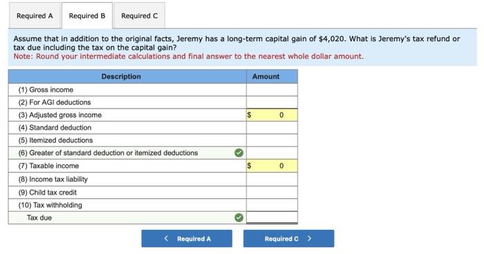 Solved Determine Jeremy's tax refund or taxes due. Note: | Chegg.com