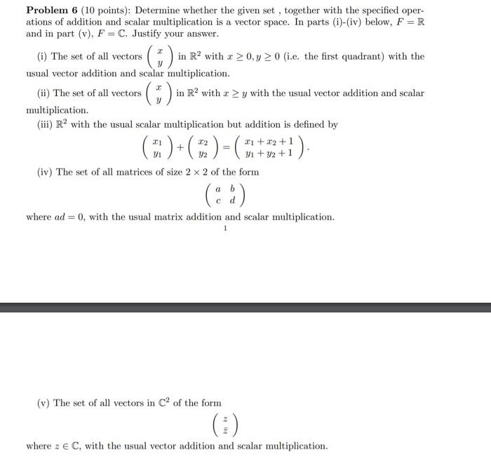Solved Problem 6 (10 points): Determine whether the given | Chegg.com