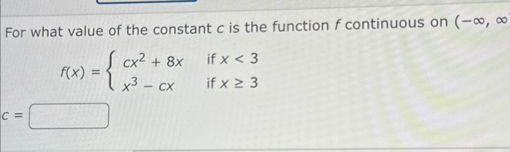 Solved For what value of the constant c ﻿is the function f | Chegg.com