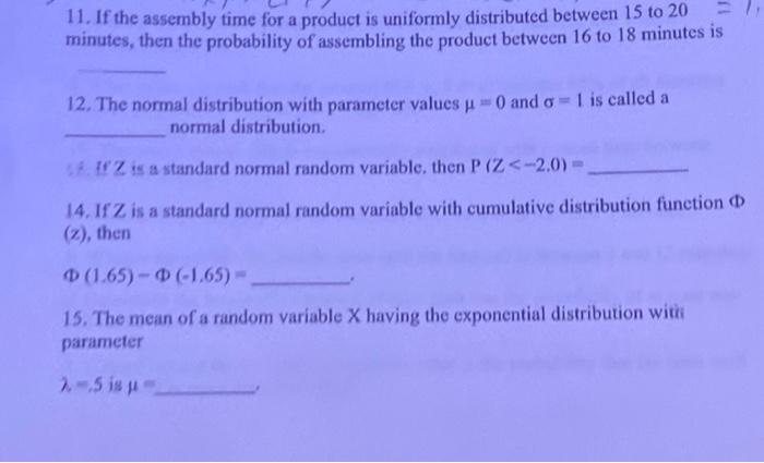 Solved 11. If the assembly time for a product is uniformly | Chegg.com