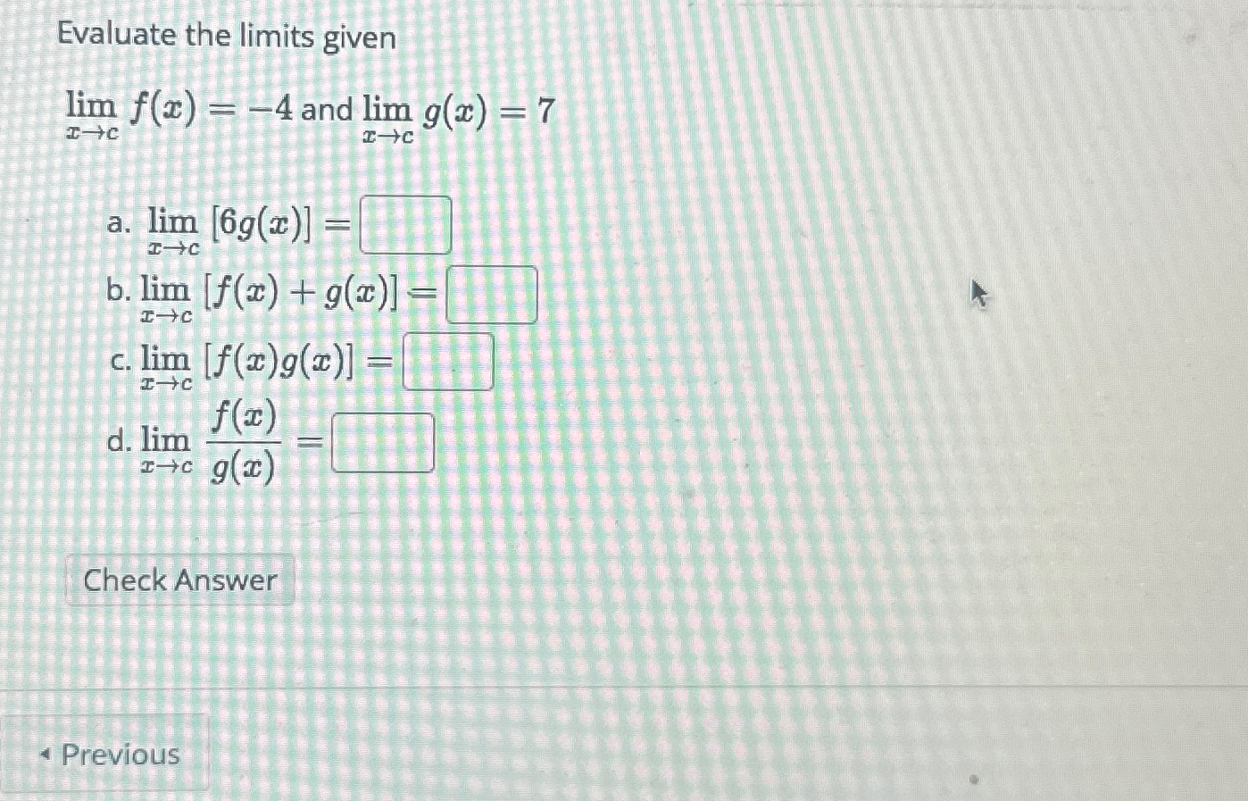 Solved Evaluate the limits givenlimx→cf(x)=-4 ﻿and | Chegg.com