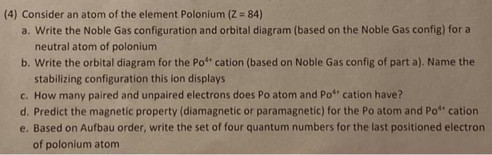 Solved (4) Consider an atom of the element Polonium (Z = 84) | Chegg.com