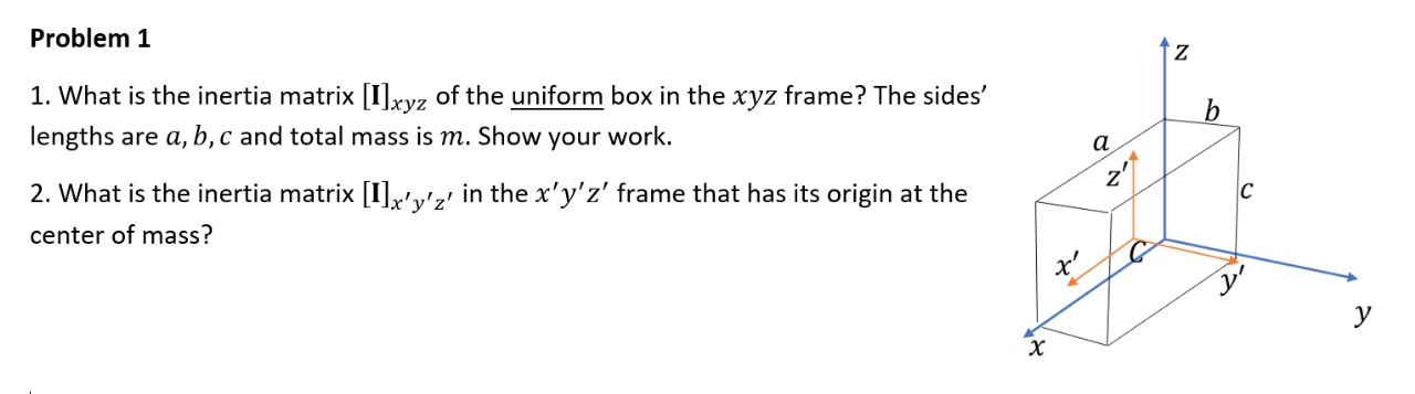 Solved Problem 1What is the inertia matrix [I]xyz ﻿of the | Chegg.com