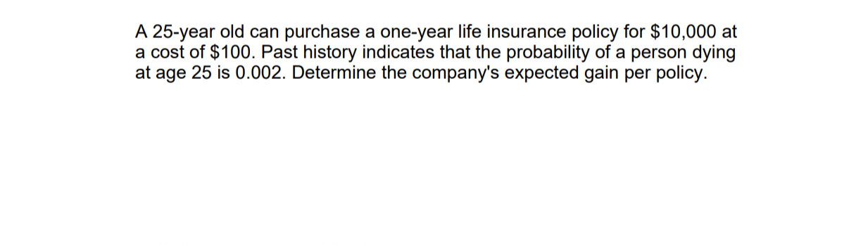 Solved A 25 -year old can purchase a one-year life insurance | Chegg.com
