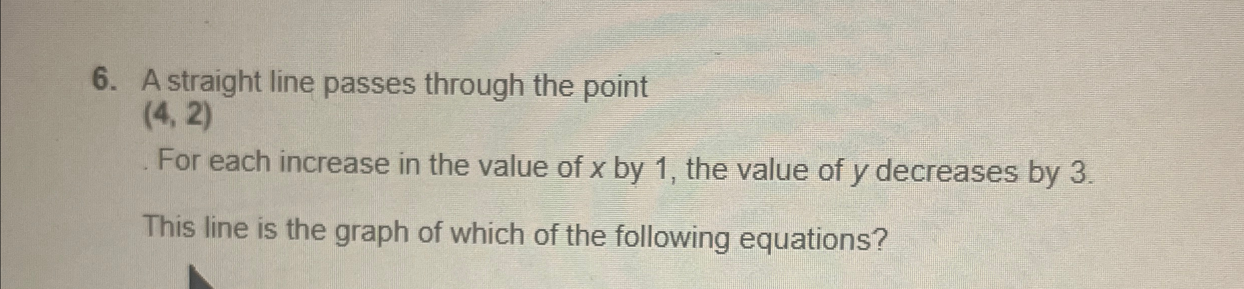 Solved A straight line passes through the point(4,2)For each | Chegg.com