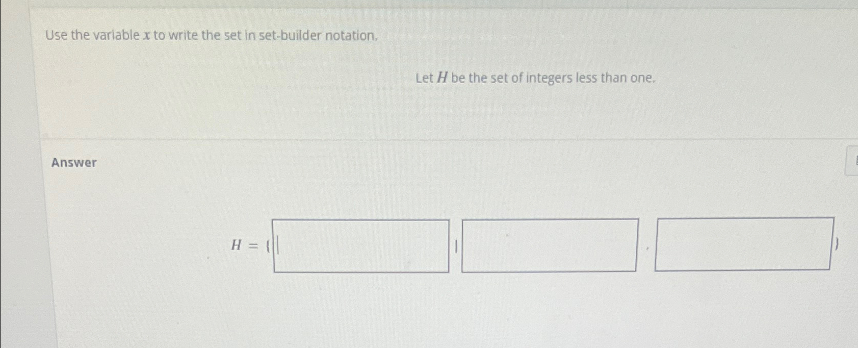 Solved Use The Variable X ﻿to Write The Set In Set Builder 