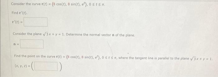 Solved Consider The Curve R T 8cos T 8sin T Et 0≤t≤π