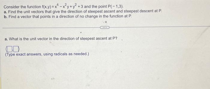 Solved Consider the function f(x,y)=x4−x2y+y2+3 and the | Chegg.com