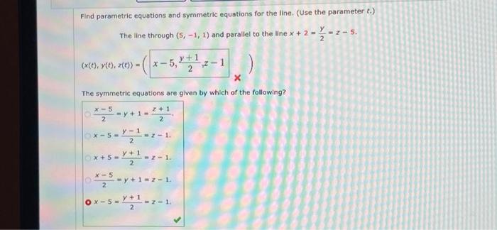 Solved Find Parametric Equations And Symmetric Equations For