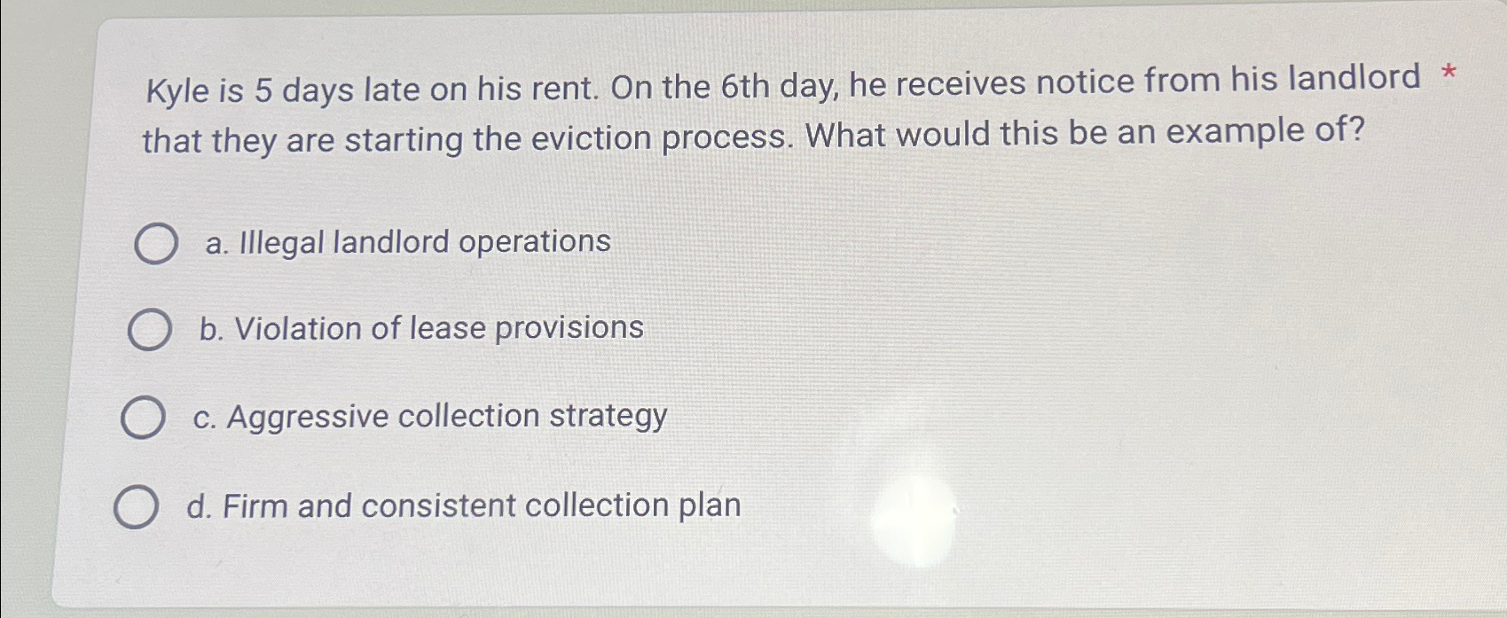 Solved Kyle is 5 ﻿days late on his rent. On the 6 ﻿th day, | Chegg.com