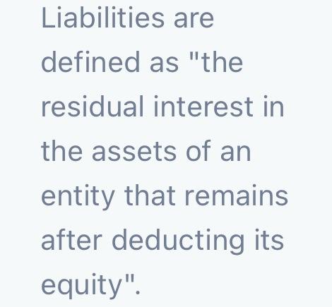 Solved Liabilities are defined as "the residual interest in | Chegg.com