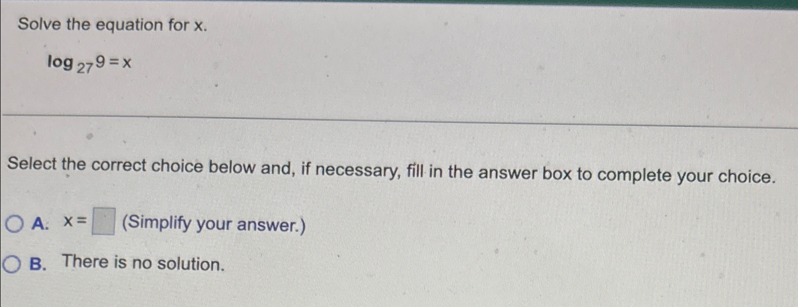 Solved Solve the equation for x.log279=xSelect the correct | Chegg.com