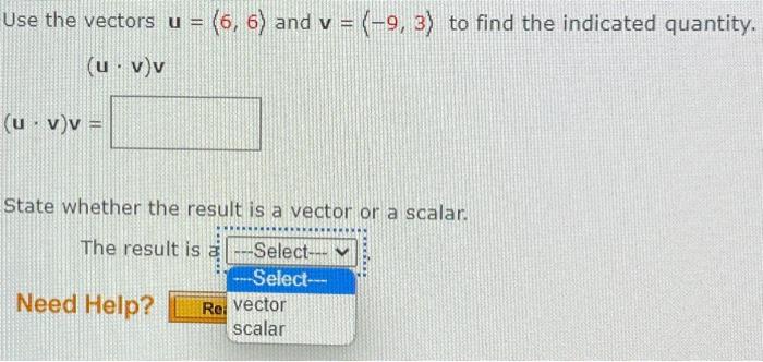 Solved Use the vectors u=(6,6) and v=(−9,3) to find the | Chegg.com