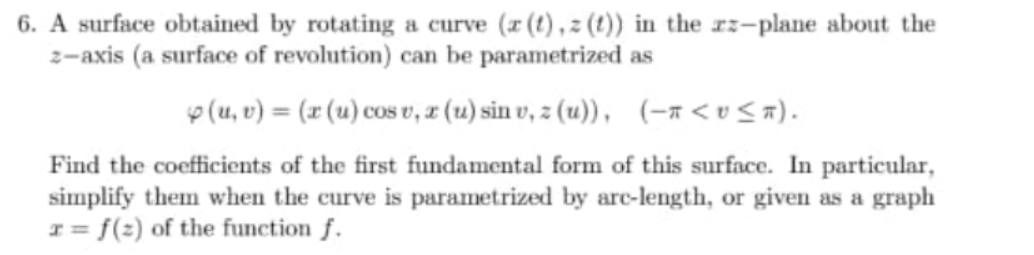 Solved A surface obtained by rotating a curve (x(t),z(t)) | Chegg.com