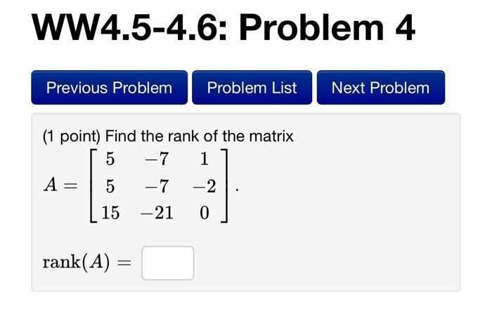 Solved (1 point) Find the rank of the matrix | Chegg.com