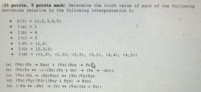 Solved (25 points, 5 points each) Determine the truth | Chegg.com Solved (25 points, 5 points each) Determine the truth | Chegg.com