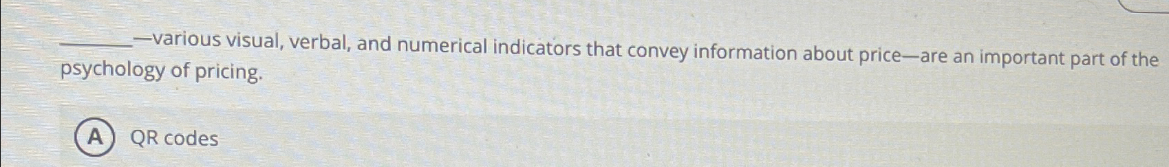 Solved -various visual, verbal, and numerical indicators | Chegg.com