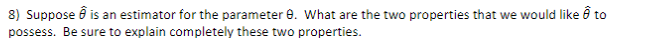 Solved Suppose hat(θ) ﻿is an estimator for the parameter θ. | Chegg.com