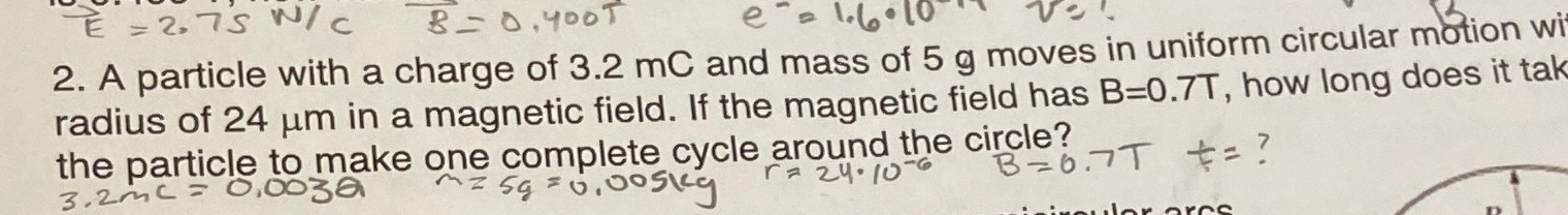 Solved A particle with a charge of 3.2mC ﻿and mass of 5g | Chegg.com