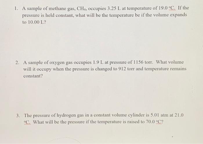 Solved 1. A sample of methane gas, CH4, occupies 3.25 L at | Chegg.com