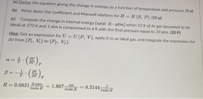 (a) Derive the equation giving the change in entropy | Chegg.com