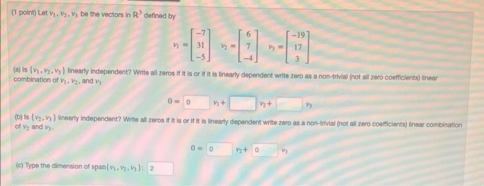 (1 point) Let v1+v2,v3 be the vectors in R3 defined | Chegg.com