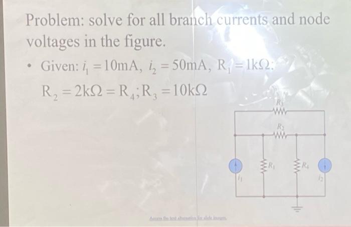 Solved Problem: solve for all branch currents and node | Chegg.com