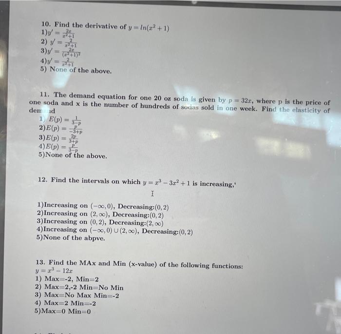 Solved 10. Find the derivative of y=ln(x2+1) 1) y′=x2+12x 2) | Chegg.com