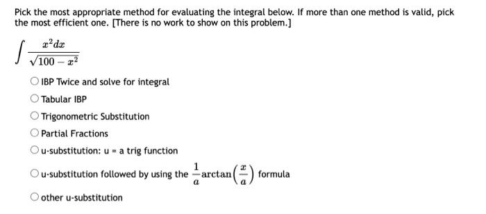 Solved Pick the most appropriate method for evaluating the | Chegg.com