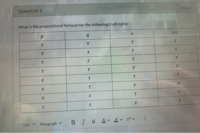 Solved 10 pts Question 1 What is the propositional formula | Chegg.com