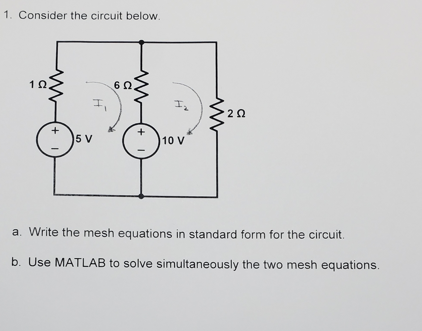 Solved Consider the circuit below.a. ﻿Write the mesh | Chegg.com