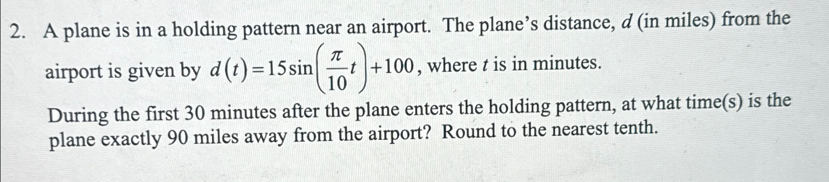 Solved A Plane Is In A Holding Pattern Near An Airport The Chegg