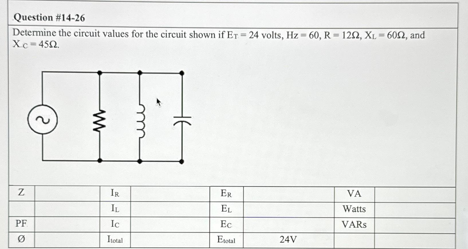 Solved Question #14-26Determine the circuit values for the | Chegg.com