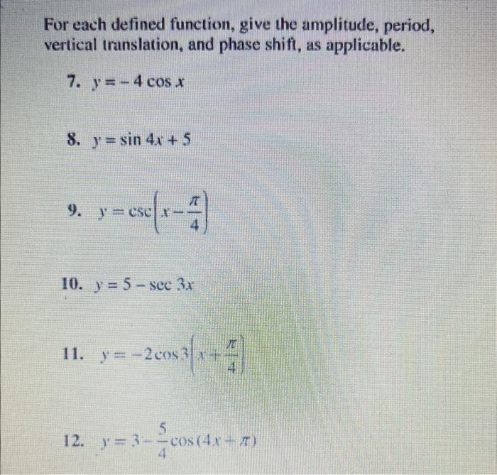 Solved For each defined function, give the amplitude, | Chegg.com