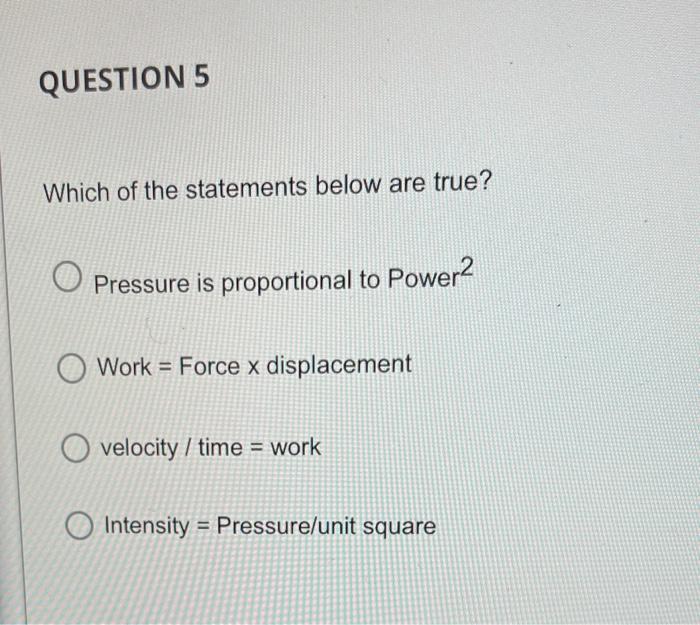 Solved Which of the statements below are true? Pressure is | Chegg.com