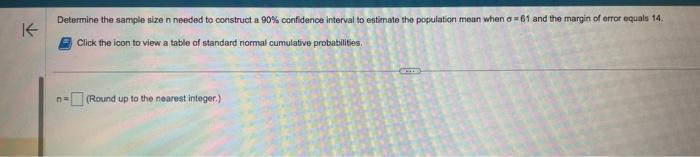 Solved Determine the sample size n needed to construct a 90% | Chegg.com