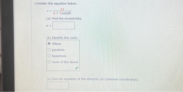 Solved Consider the equation below. r=6+3cos(θ)13 (a) Find | Chegg.com